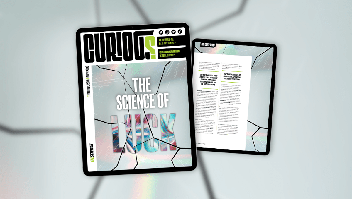 The Science Of Luck. Find Out More In Issue 12 Of CURIOUS – Out Now ...