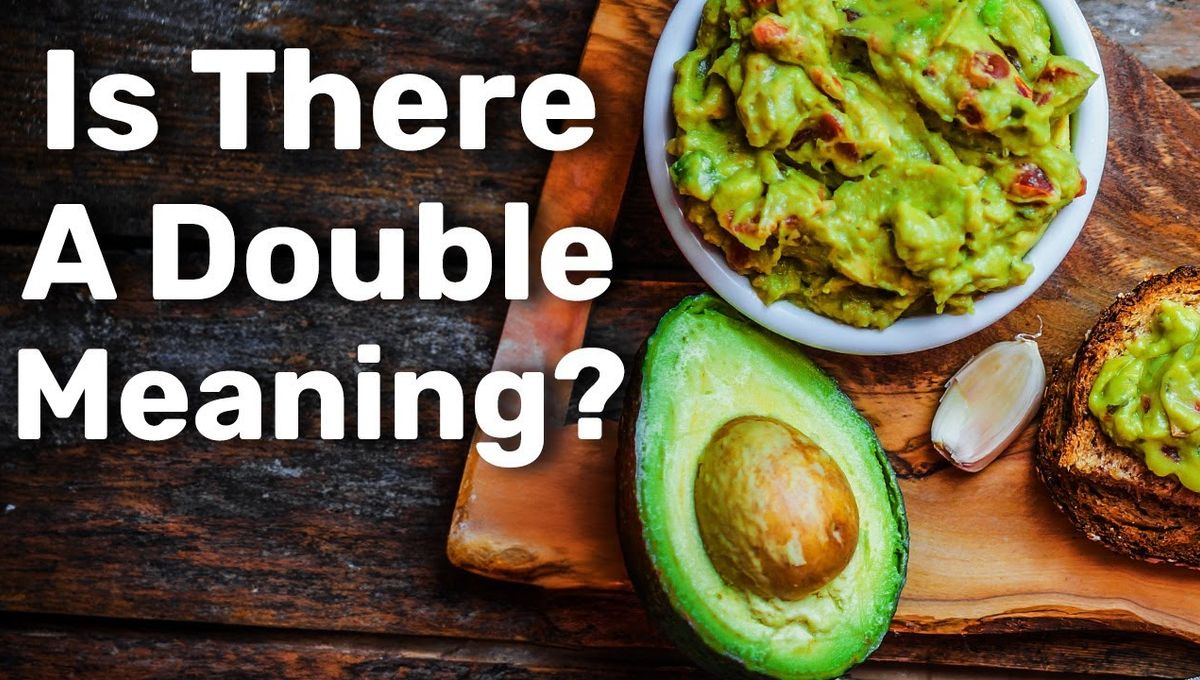 Does The Word "Avocado" Have A Double Meaning? | Video | IFLScience